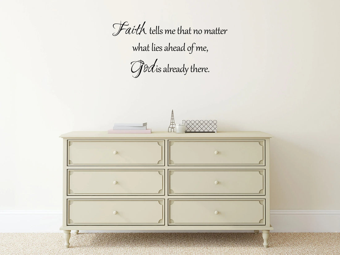 God Is Already There Wall Decal - Inspirational Wall Signs