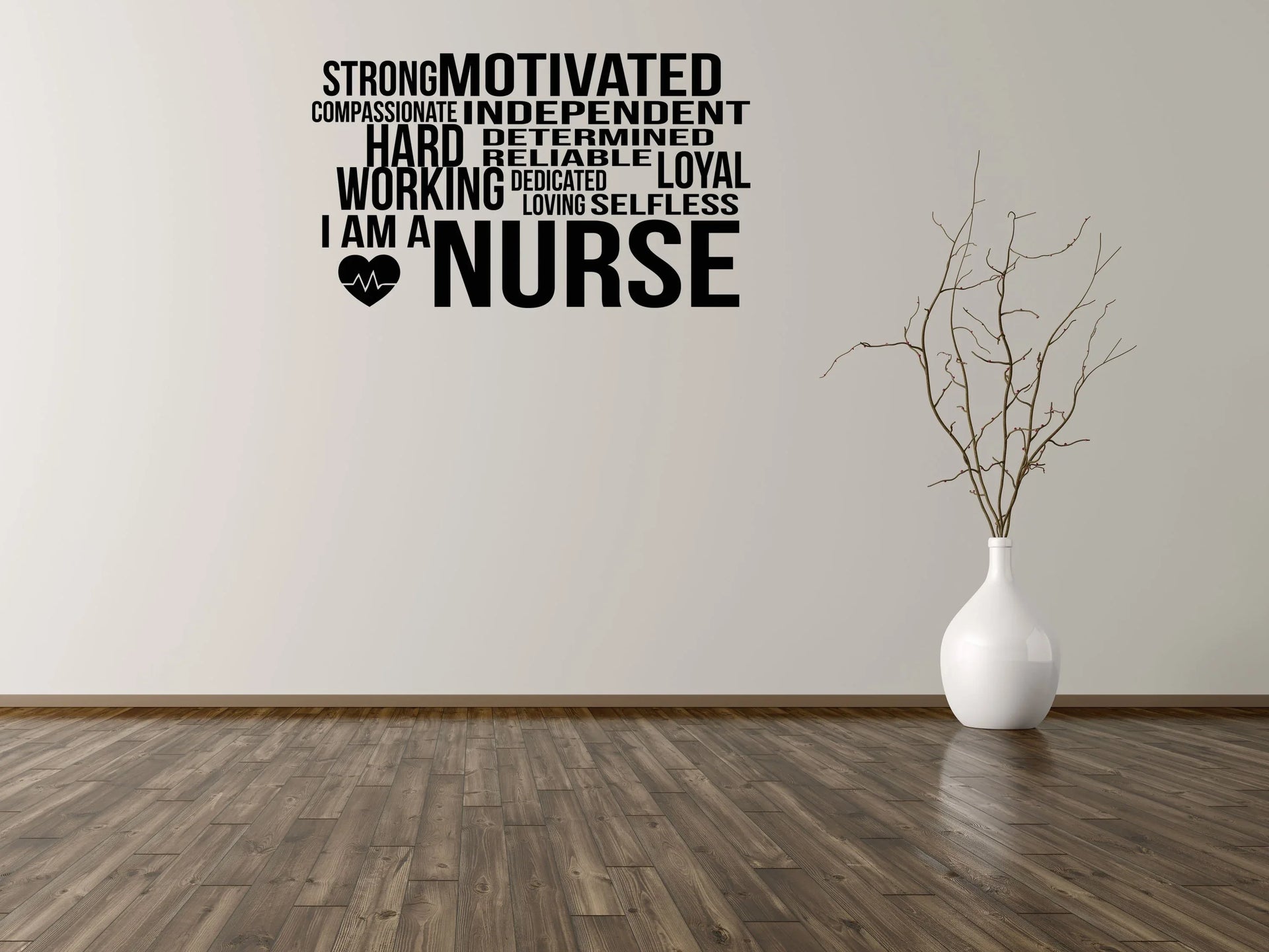 I Am A Nurse Medical Office Decal - Inspirational Wall Signs