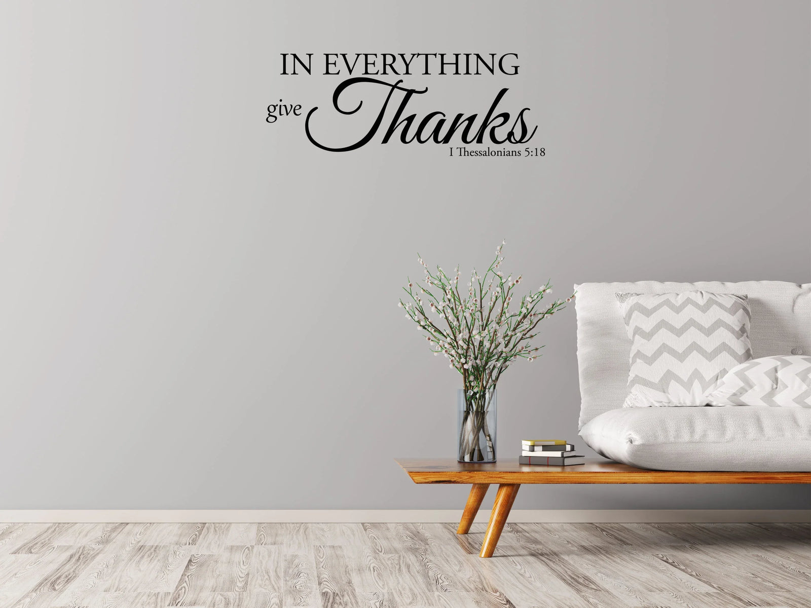 In Everything Give Thanks Wall Decal - Inspirational Wall Signs