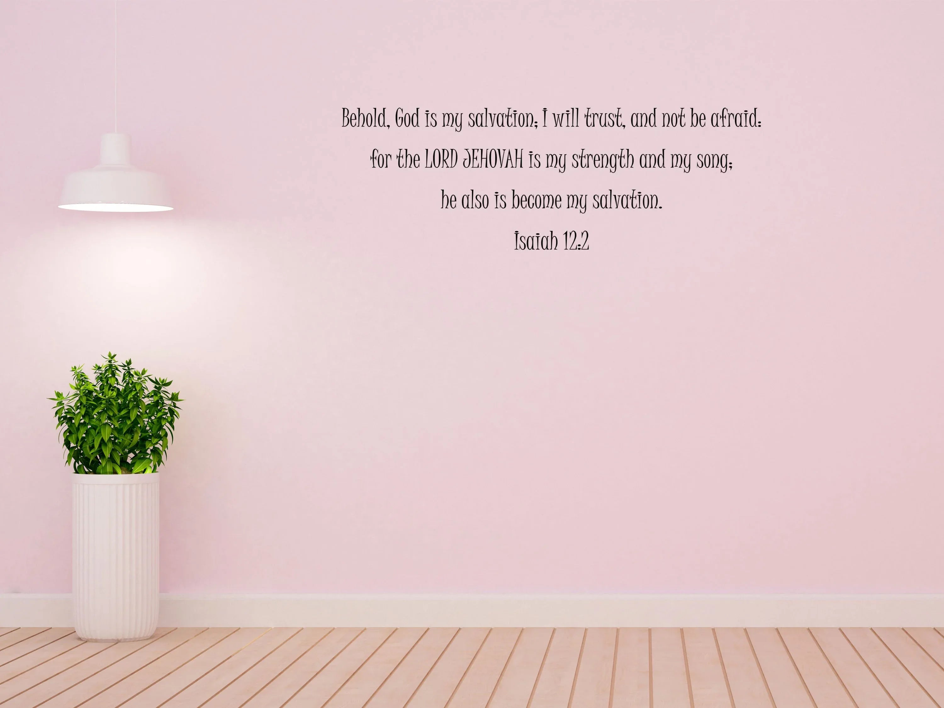 Isaiah 12:2 Bible Verse Wall Decal - Inspirational Wall Signs