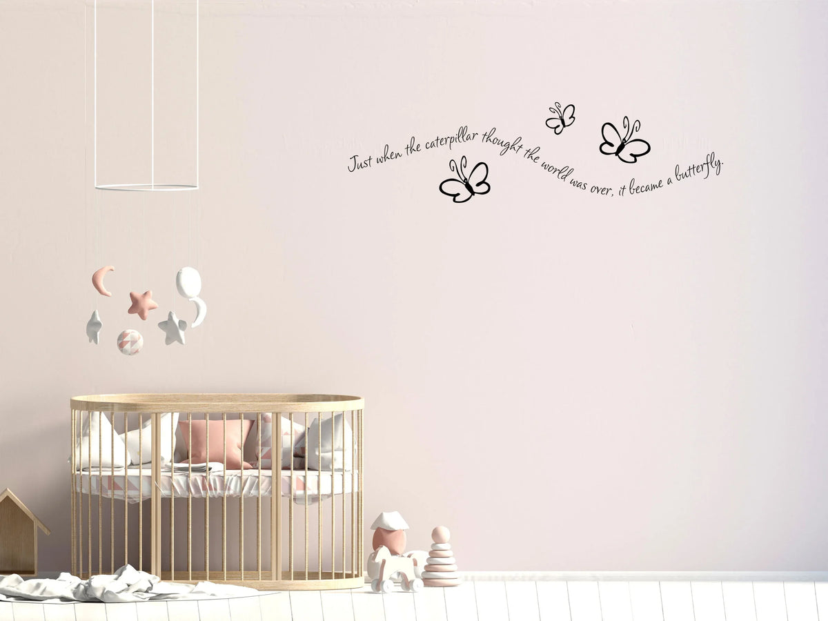 Just When The Caterpillar - Children's Room Decal - Inspirational Wall ...