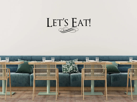 Let's Eat Dining Room Wall Decal - Kitchen Removeable Wall Vinyl Quote ...