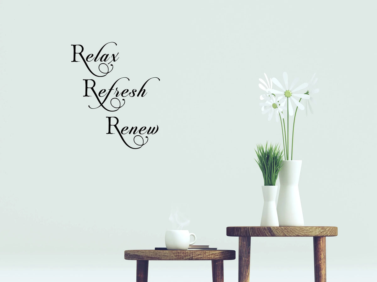 Relax Refresh Renew Wall Decal – Inspirational Wall Signs