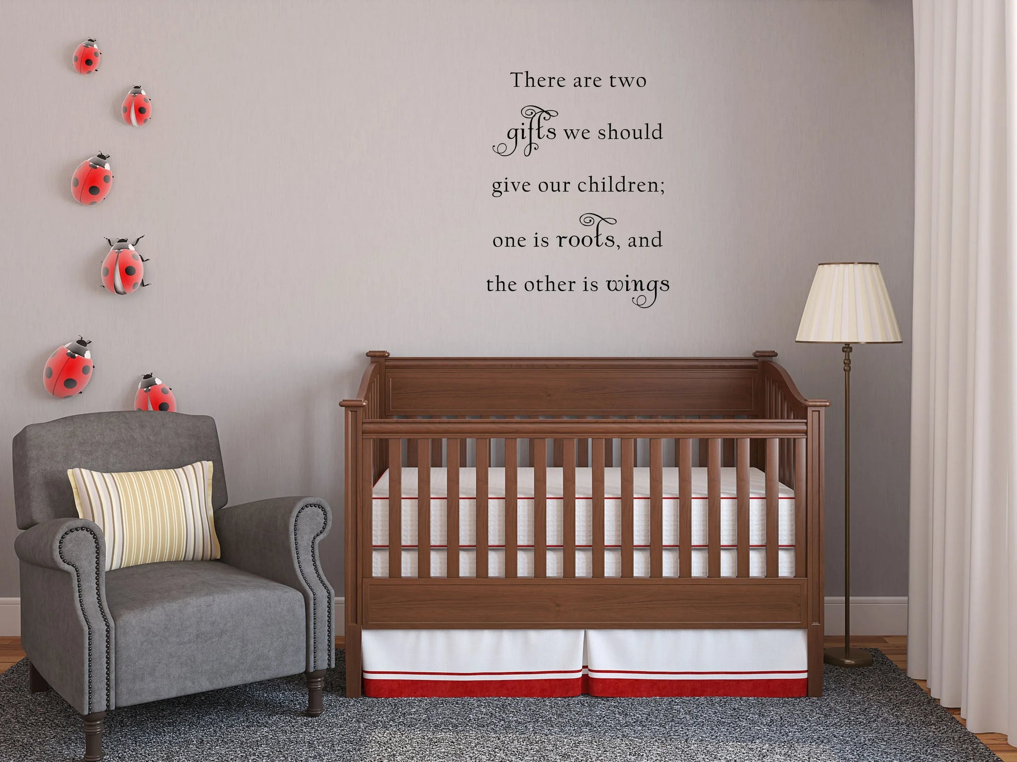 There Are Two Gifts We Should Give Our Children – Inspirational Wall Signs